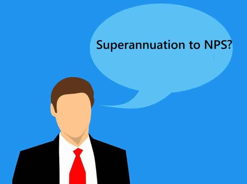 How to Transfer Superannuation Fund to NPS? A Complete Guide