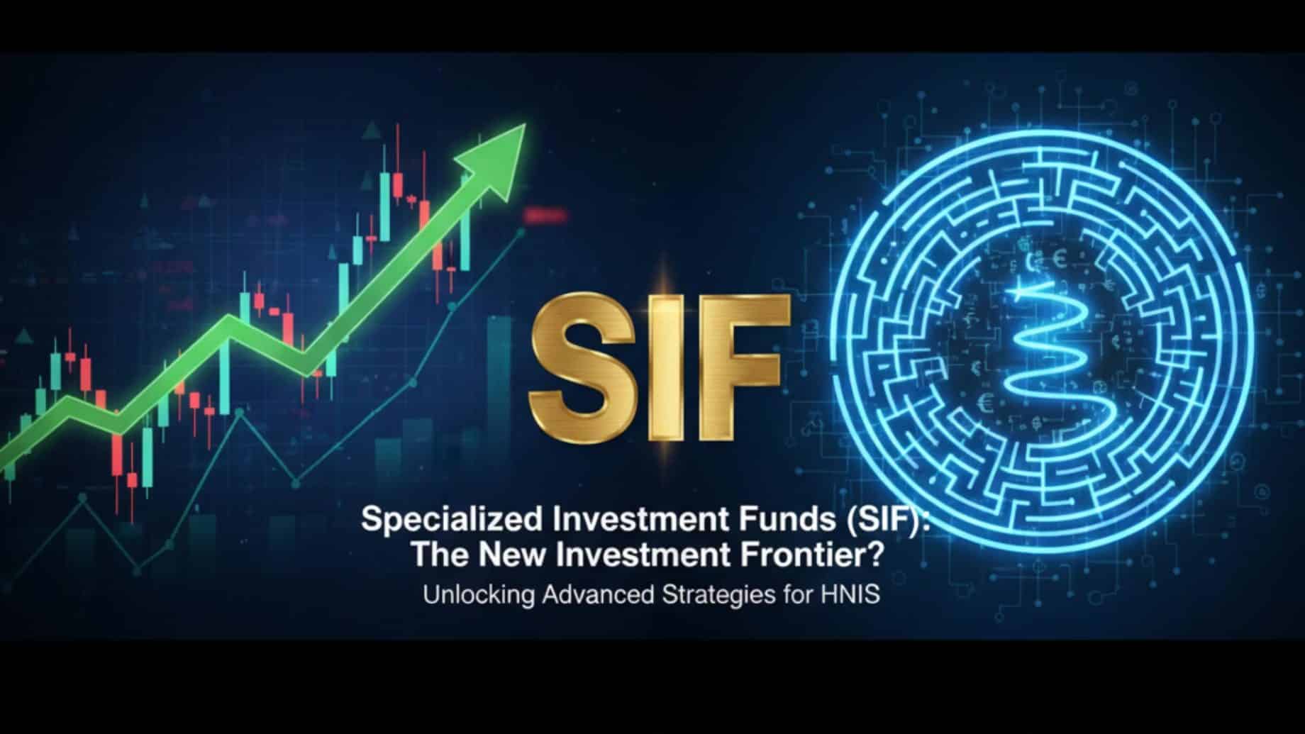 Specialized Investment Funds (SIFs) in India - A Complete Guide for Investors (2025)