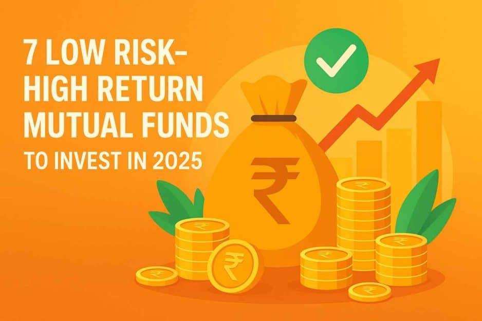 7 Low Risk-High Return Mutual Funds as per ValueResearch to Invest in 2025
